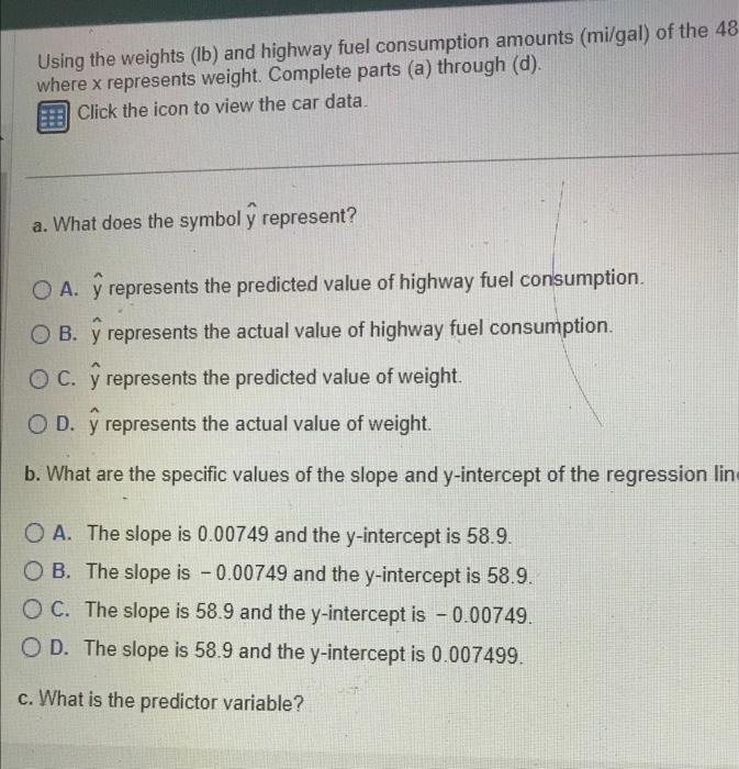 Solved sing the weights (lb) and highway fuel consumption | Chegg.com