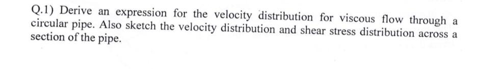 Solved Q.1) Derive an expression for the velocity | Chegg.com