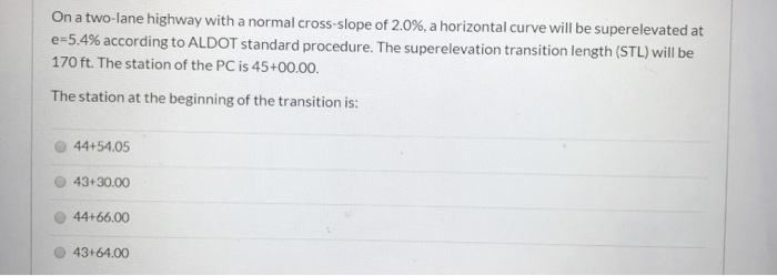 Solved On a two-lane highway with a normal cross-slope of | Chegg.com