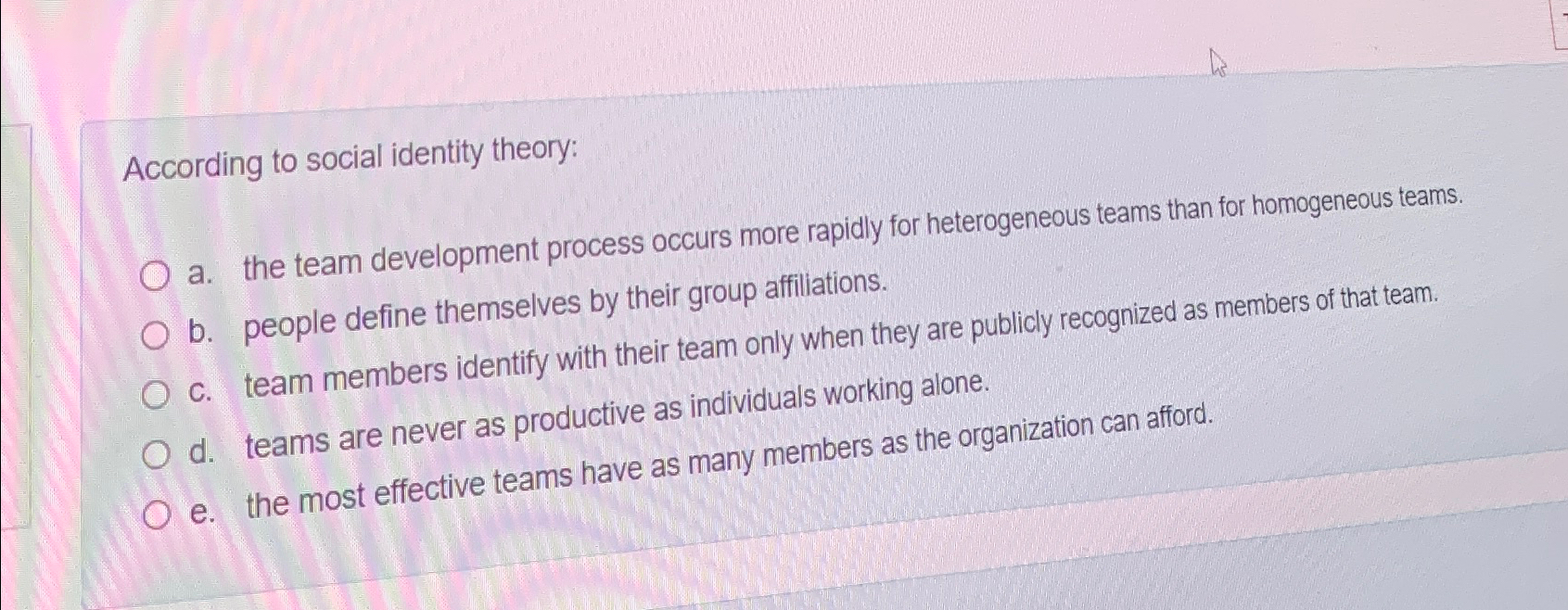 Solved According to social identity theory:a. ﻿the team | Chegg.com