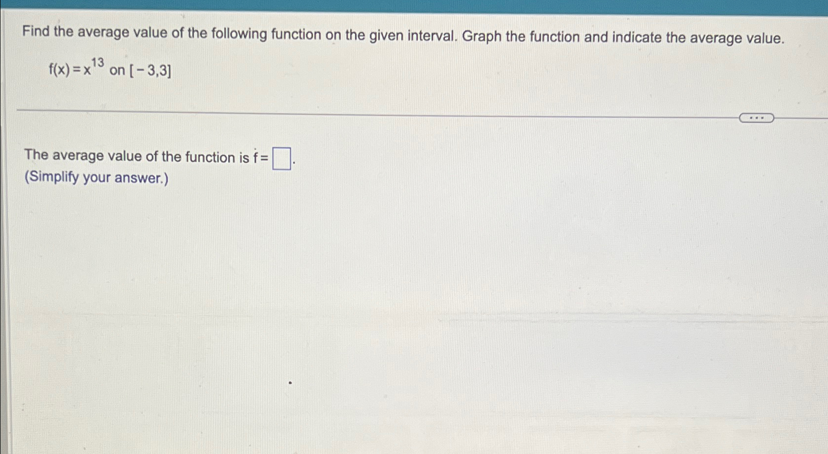 Solved Find the average value of the following function on | Chegg.com