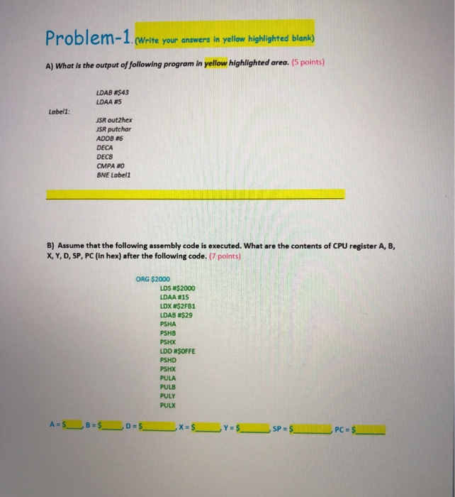 Solved Problem-1. (Write your answers in yellow highlighted | Chegg.com