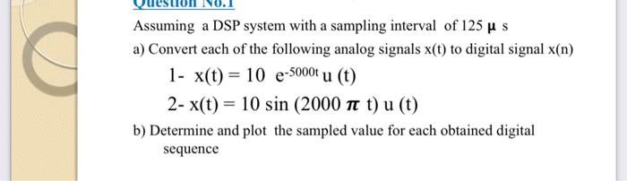 Solved Assuming a DSP system with a sampling interval of | Chegg.com