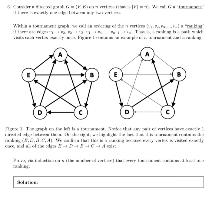 Solved = n). We call G a "tournament" 6. Consider a directed | Chegg.com