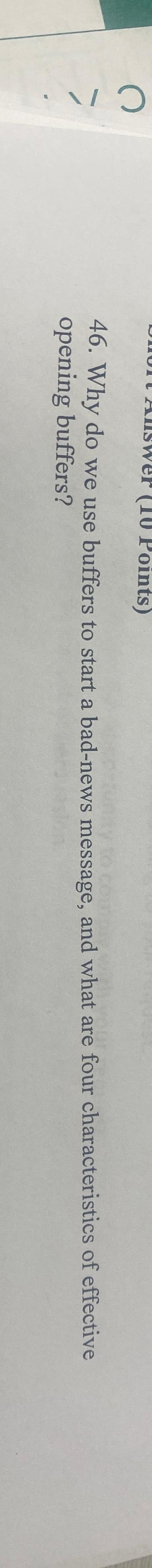 Solved Why do we use buffers to start a bad-news message, | Chegg.com