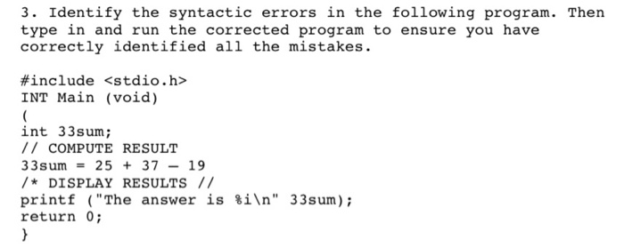 Solved 3. Identify the syntactic errors in the following | Chegg.com