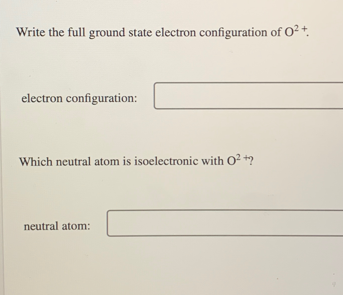 Solved Write the full ground state electron configuration of | Chegg.com