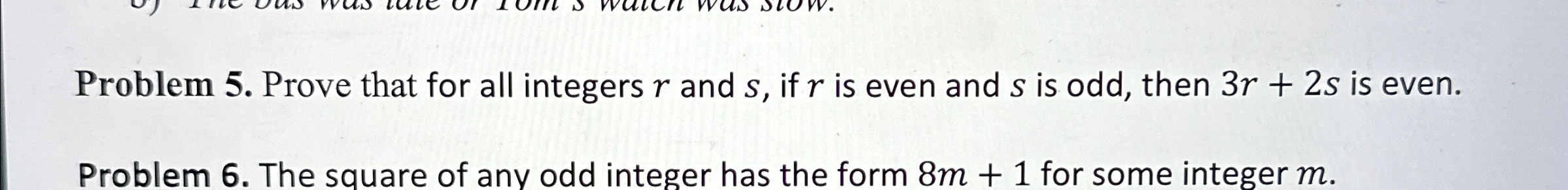 Solved Problem 5. ﻿Prove that for all integers r ﻿and s, ﻿if | Chegg.com