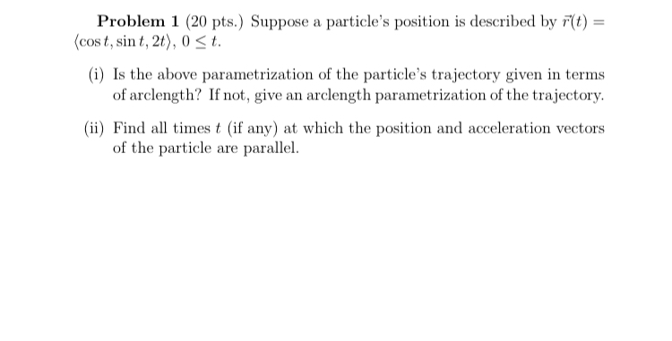 Solved Problem 1 (20 ﻿pts.) ﻿Suppose a particle's position | Chegg.com