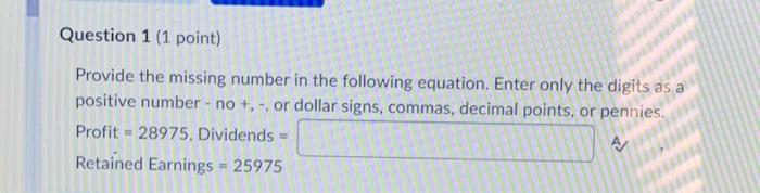 Solved Question 1 (1 point) Provide the missing number in | Chegg.com