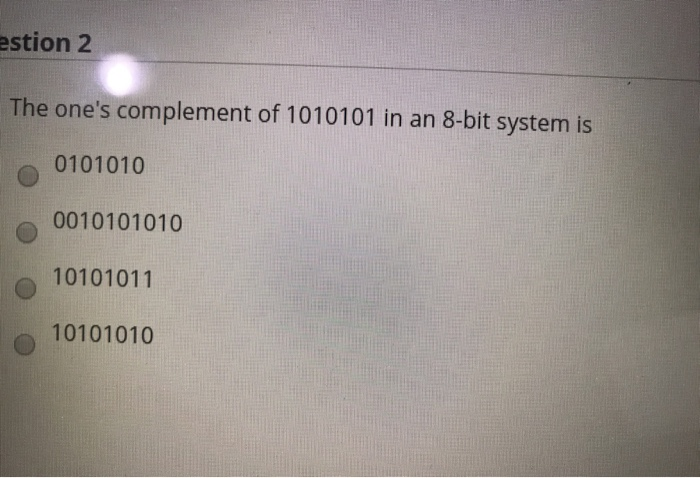 Solved The Binary Value Of Decimal 4 In A 7 Bit 2s 2201