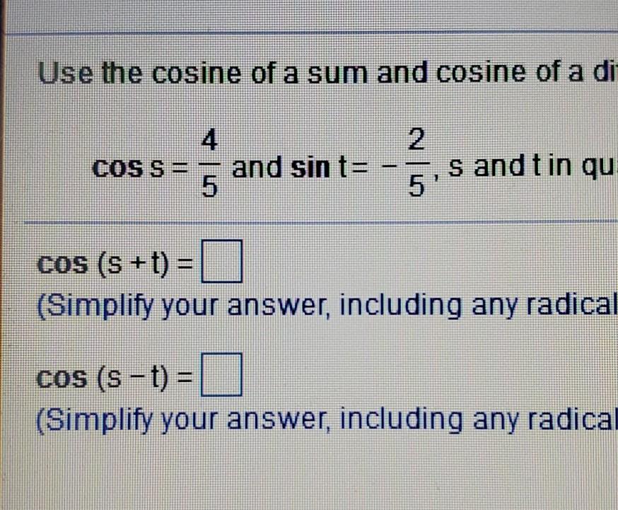 Solved use cosine of a sum and cosine of a difference | Chegg.com