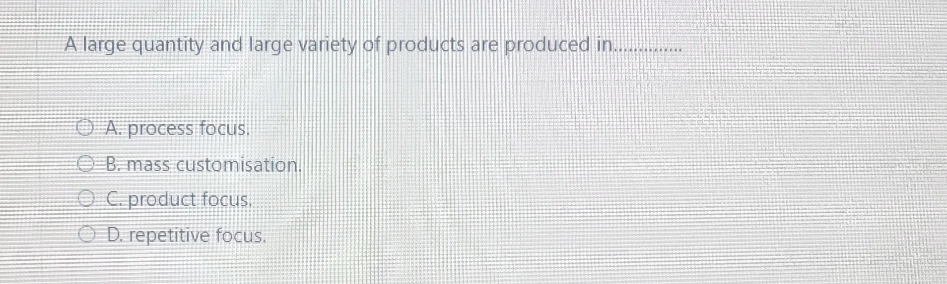 Solved Which of the quadrants in the service process matrix | Chegg.com