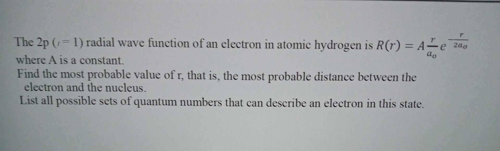 Solved The 2p 1 Radial Wave Function Of An Electron In