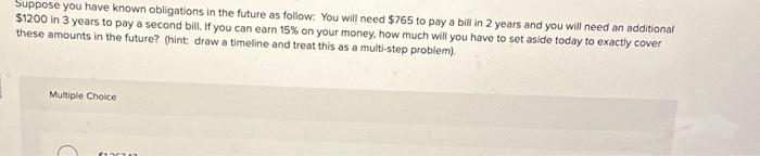 Solved Suppose you have known obligations in the future as | Chegg.com