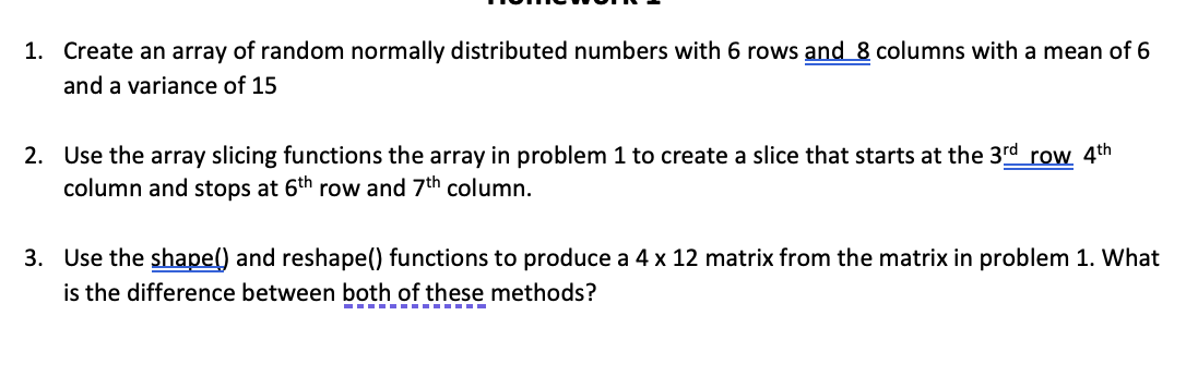 Solved Using spyder, The topic is ﻿Numpy, Type out the | Chegg.com
