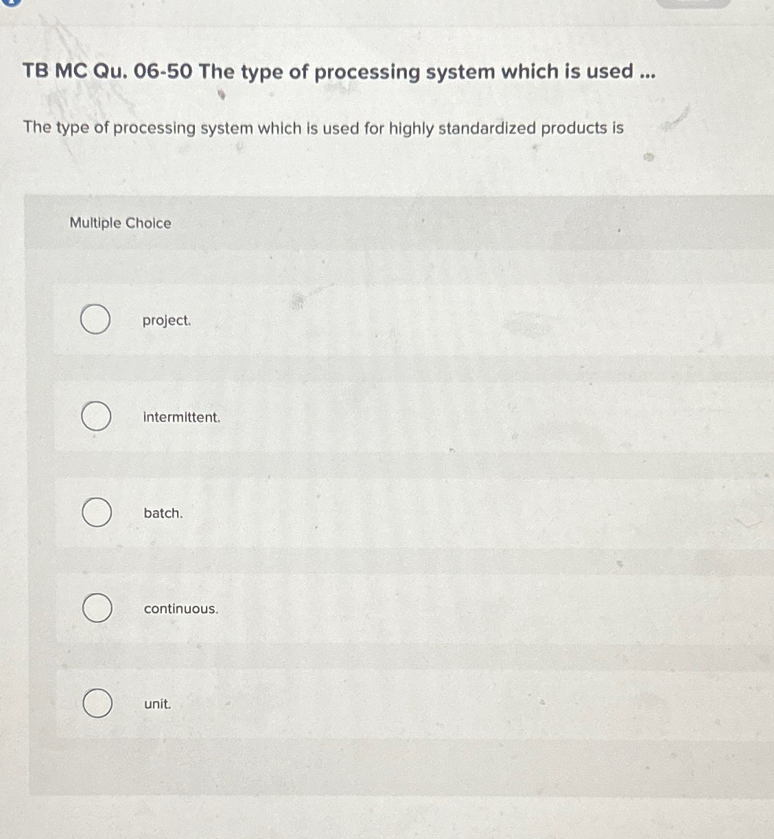 Solved TB MC Qu. 06-50 ﻿The type of processing system which | Chegg.com