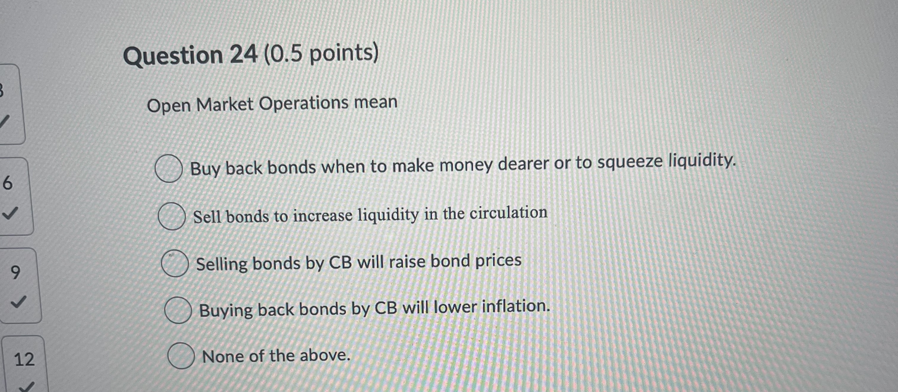 Solved Question 24 ( 0.5 ﻿points)Open Market Operations | Chegg.com