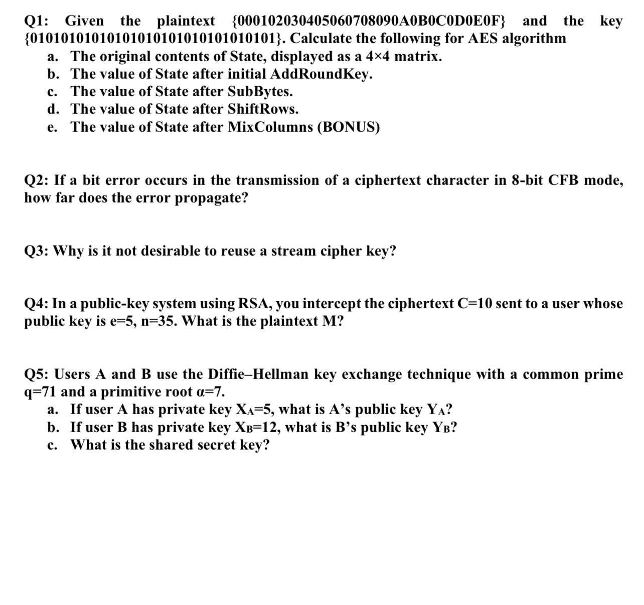 Solved Q1: Given the plaintext }{0D0E0F} ﻿and the keya. ﻿The | Chegg.com