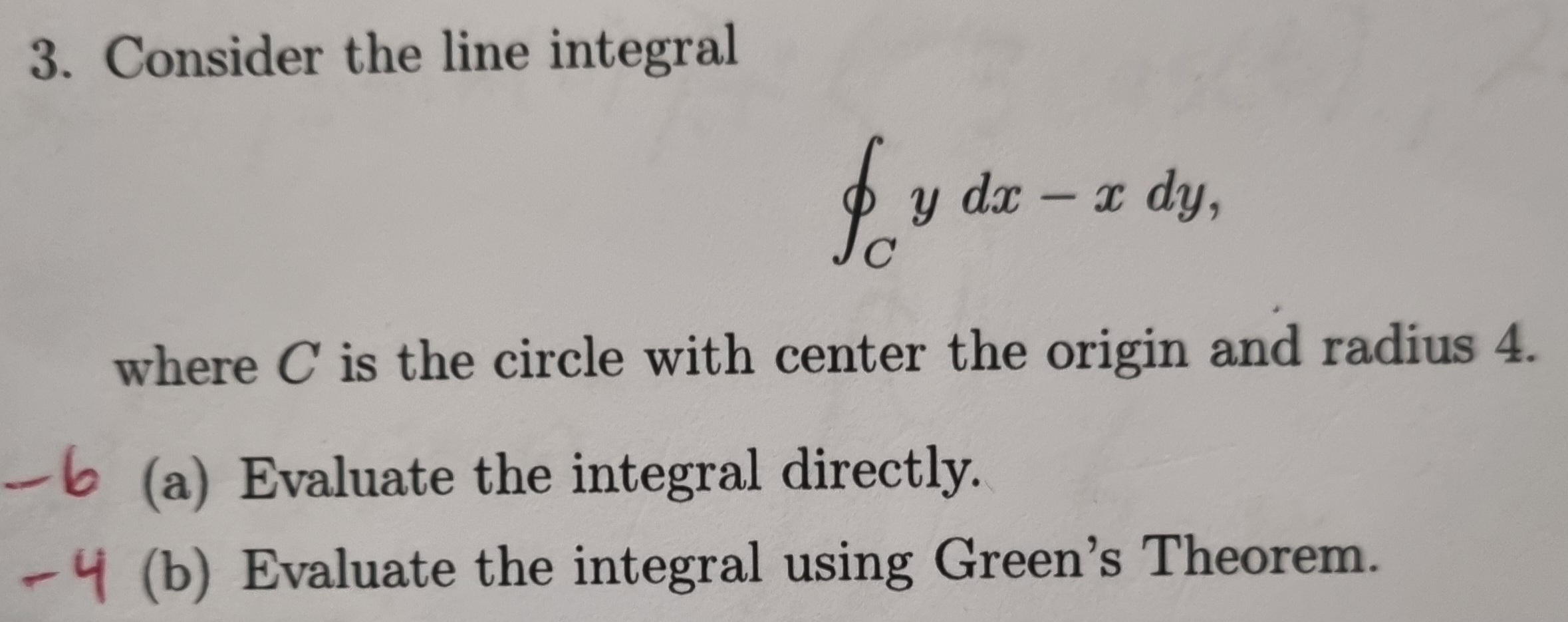 Solved Consider the line integralo∫C﻿ydx-xdywhere C ﻿is the | Chegg.com