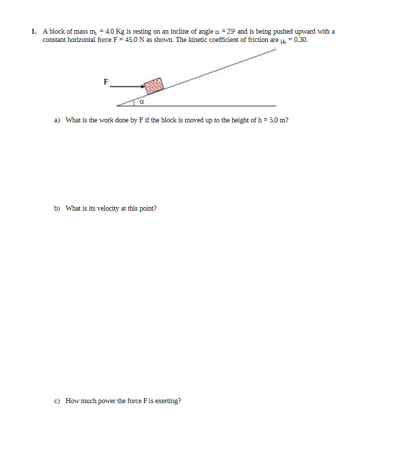 Solved A block of mass m1=4.0Kg ﻿is resting on an incline of | Chegg.com