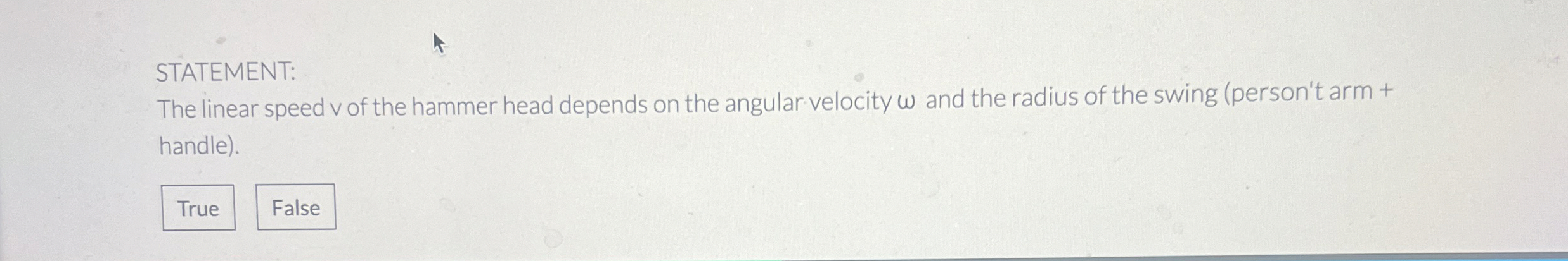 Solved STATEMENT:The linear speed v ﻿of the hammer head | Chegg.com