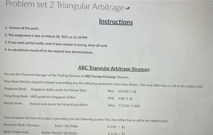 Solved Problem set 2 Triangular Arbitrage 4 Instructions 1. | Chegg.com