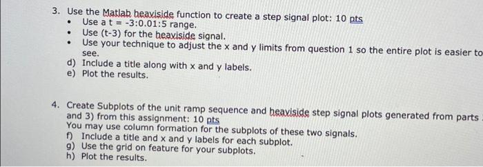 Solved 3. Use the Matlab heaxiside function to create a step | Chegg.com