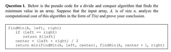 Solved Question 1. Below is the pseudo code for a divide and | Chegg.com