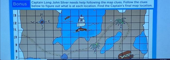 Captain Long John Silver needs help following the map | Chegg.com