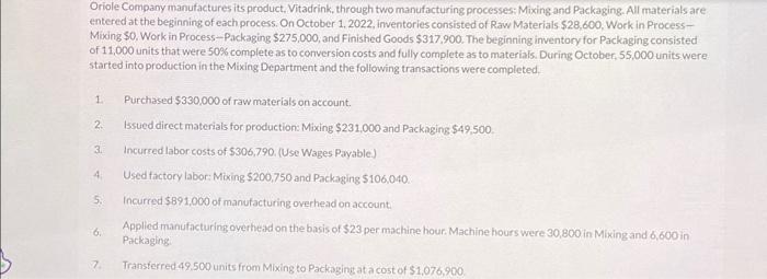 Solved Oriole Company manufactures its product, Vitadrink, | Chegg.com