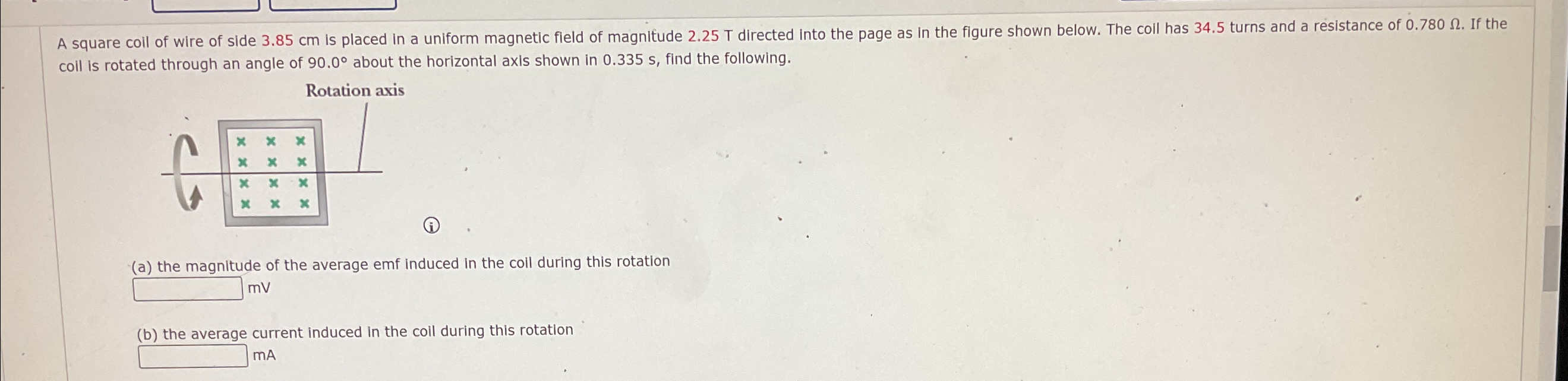 Solved coil is rotated through an angle of 90.0° ﻿about the | Chegg.com