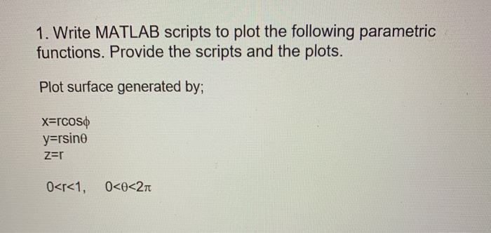 Solved 1. Write MATLAB scripts to plot the following | Chegg.com