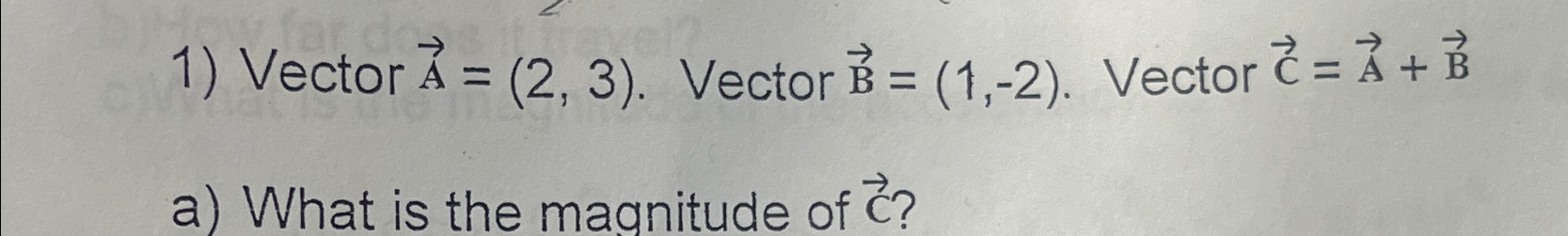 Solved Vector vec(A)=(2,3). ﻿Vector vec(B)=(1,-2). ﻿Vector | Chegg.com