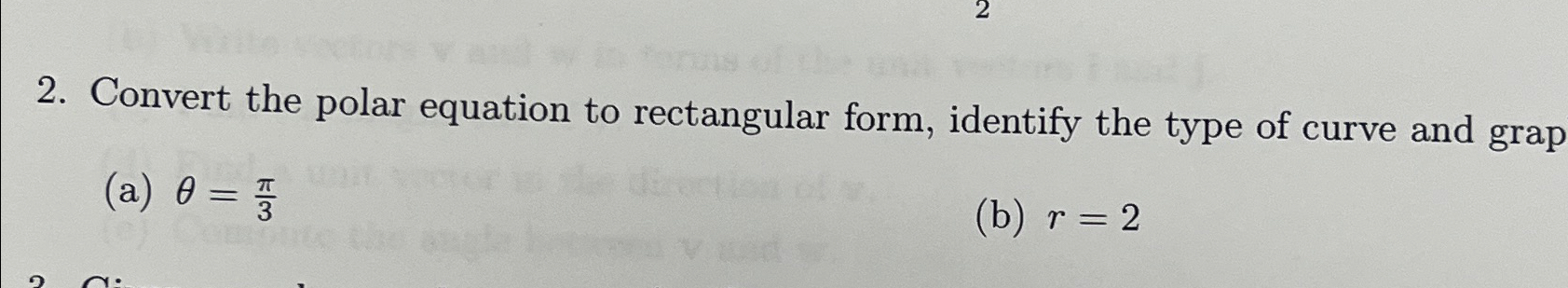 Solved Convert the polar equation to rectangular form, | Chegg.com