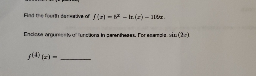 Solved Find the fourth derivative of | Chegg.com
