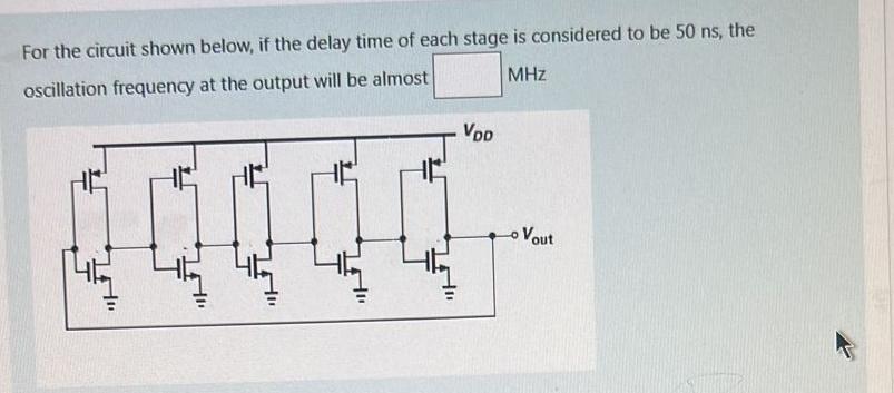 Solved For the circuit shown below, if the delay time of | Chegg.com