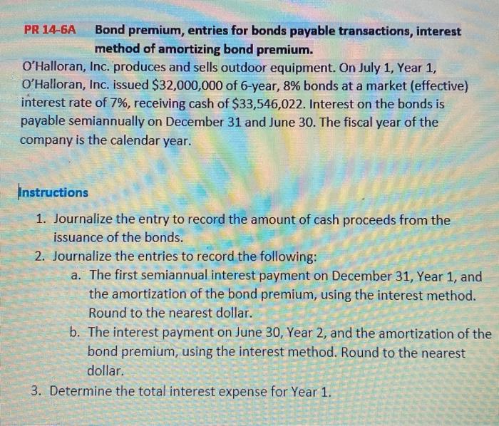 Solved PR 14-6A Bond premium, entries for bonds payable | Chegg.com