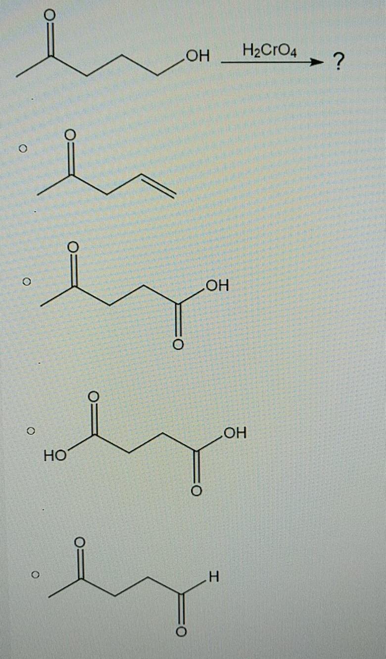 Solved ОН H2CrO4 ? о 1 ОН о ОН HO Н | Chegg.com