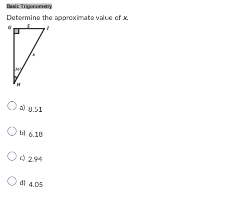 Solved Basic TrigonometryDetermine the approximate value of | Chegg.com