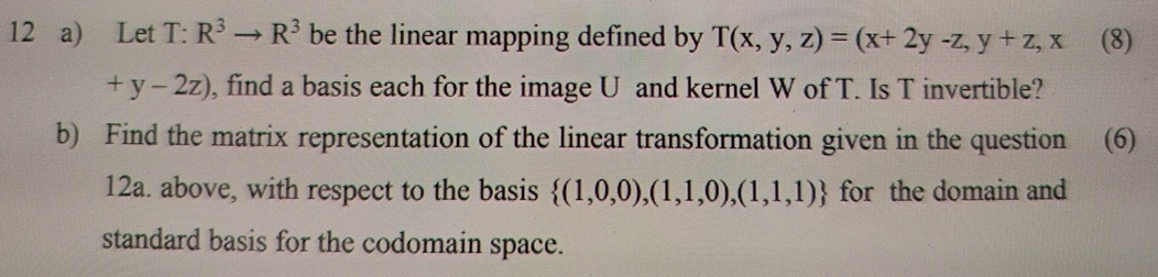Solved Let T:R3→R3 ﻿be the linear mapping defined by T(x, | Chegg.com