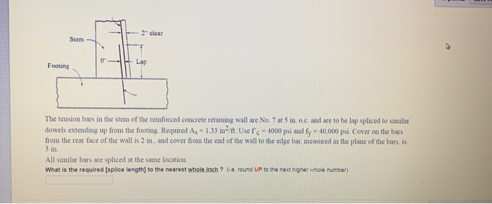Solved - -- 2 clear 10- Lap Footing The tension bars in the | Chegg.com