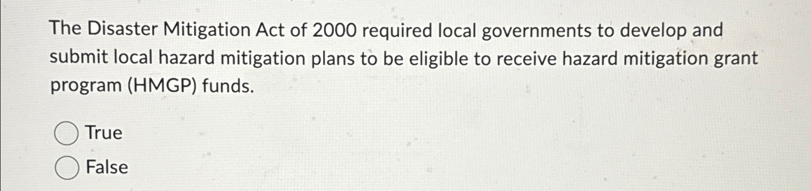 Solved The Disaster Mitigation Act of 2000 ﻿required local | Chegg.com