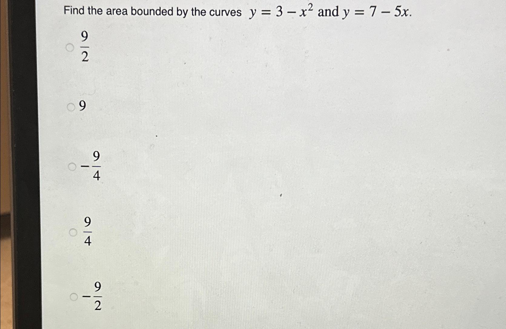 Solved Find the area bounded by the curves y=3-x2 ﻿and | Chegg.com