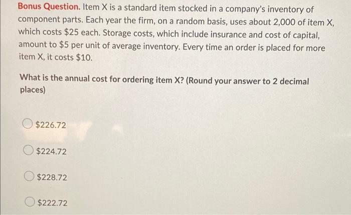 Solved Bonus Question. Item X is a standard item stocked in | Chegg.com
