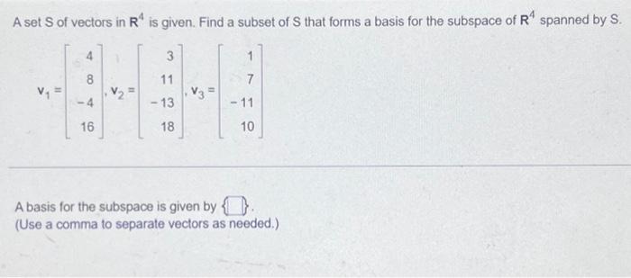 Solved A set S of vectors in R4 is given. Find a subset of S | Chegg.com