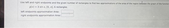 Solved Use left and right endpoints and the given number of | Chegg.com
