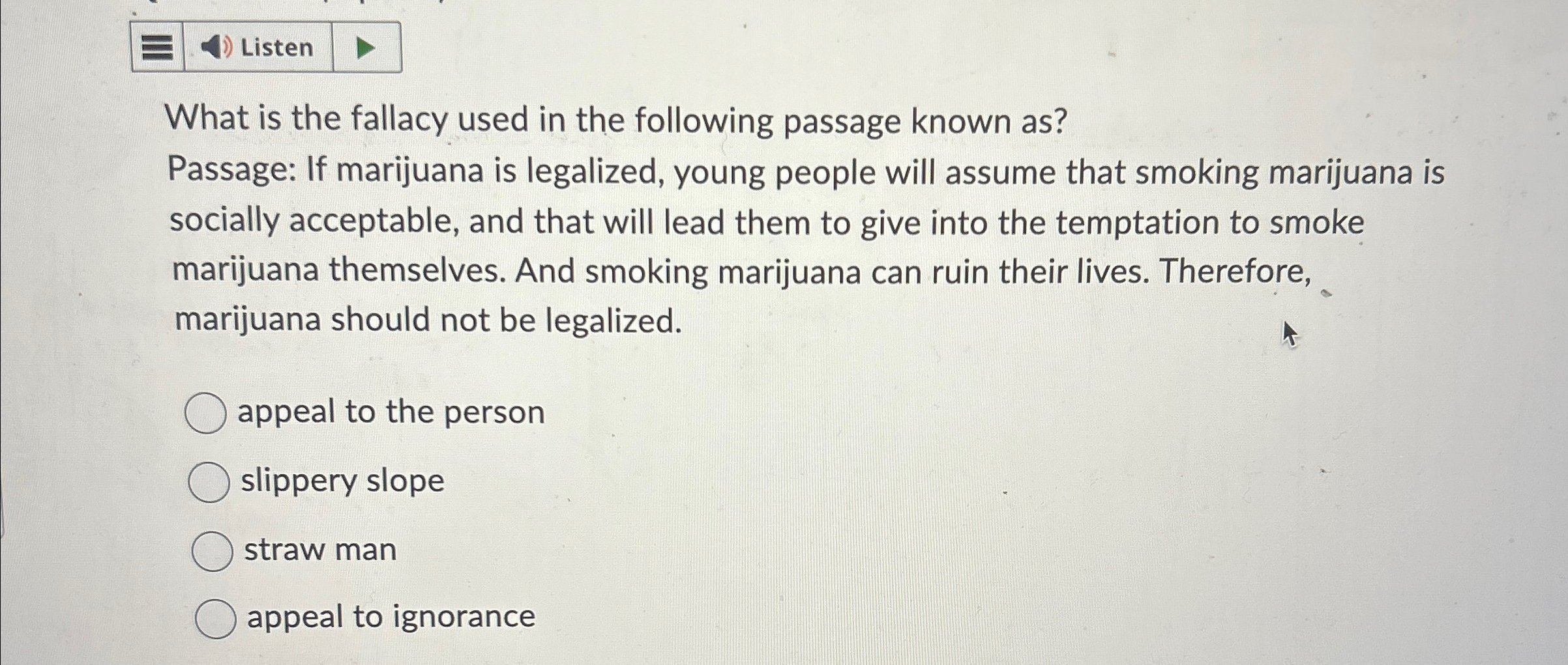 Solved What is the fallacy used in the following passage | Chegg.com
