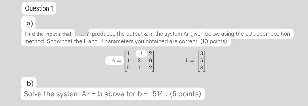 Solved Question 1a)Find the input z ﻿that =1 ﻿produces the | Chegg.com