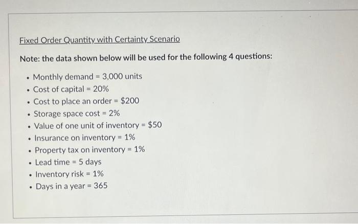 Solved Fixed Order Quantity with Certainty Scenario Note: | Chegg.com